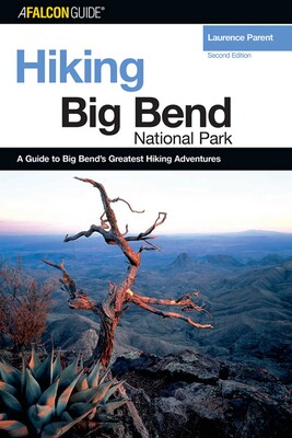 Hiking Big Bend National Park eBook by Laurence Parent | Official ...
