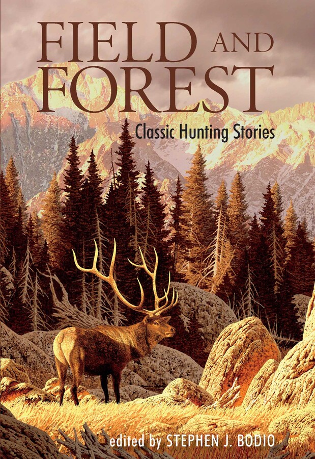Field and Forest eBook by Stephen J. Bodio | Official Publisher Page ...