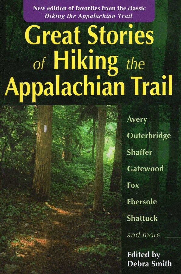 Great Stories of Hiking the Appalachian Trail | Book by Debra Smith ...