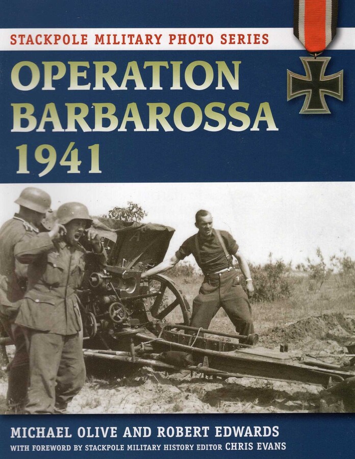 Operation Barbarossa 1941 | Book by Michael Olive, Robert J. Edwards ...