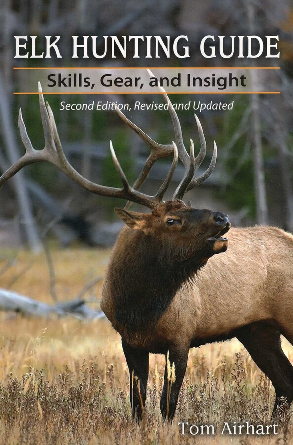 Elk Hunting Guide | Book by Tom Airhart | Official Publisher Page ...