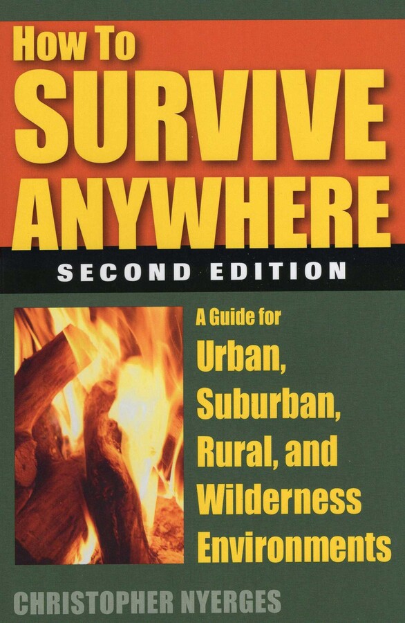 How to Survive Anywhere | Book by Christopher Nyerges | Official ...