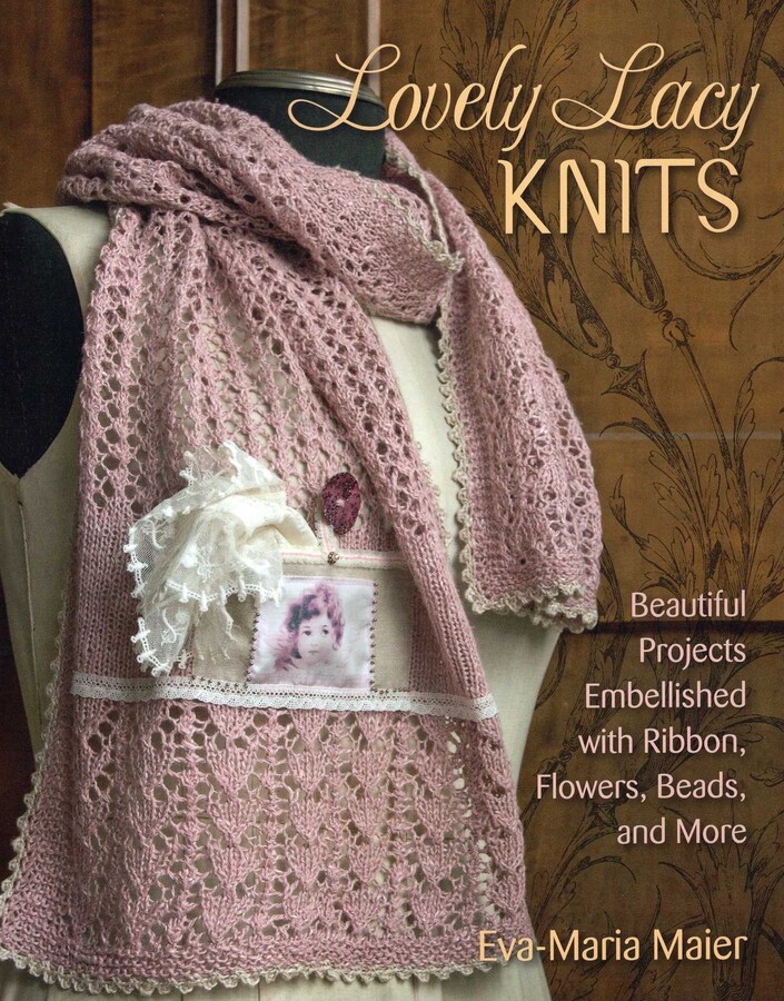 Lovely Lacy Knits | Book by Eva-Maria Maier | Official Publisher Page ...