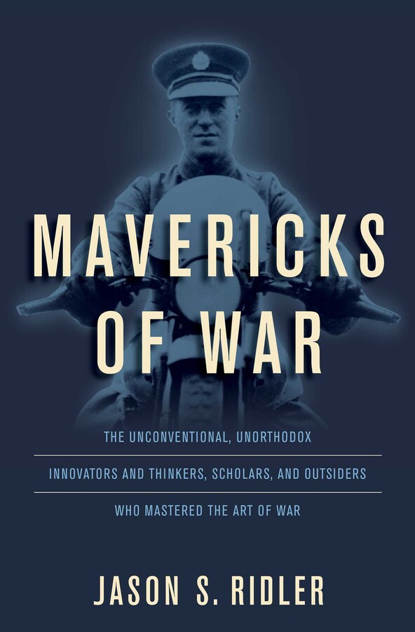 Mavericks of War | Book by Jason Ridler | Official Publisher Page ...