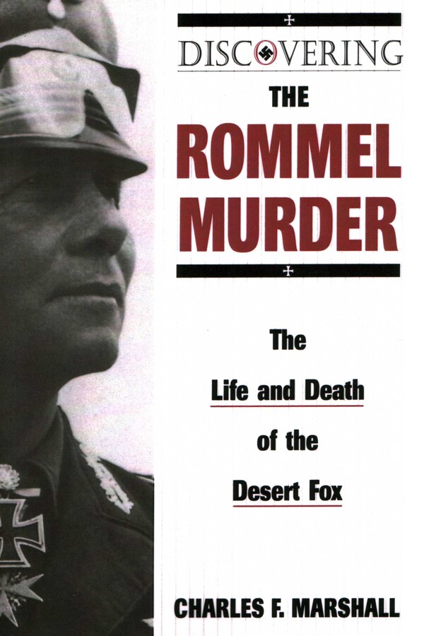 Discovering the Rommel Murder | Book by Charles F. Marshall | Official ...