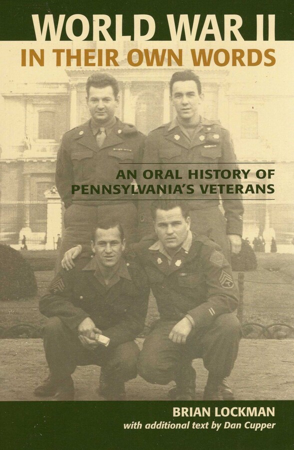 World War II in Their Own Words | Book by Brian Lockman, Dan Cupper ...