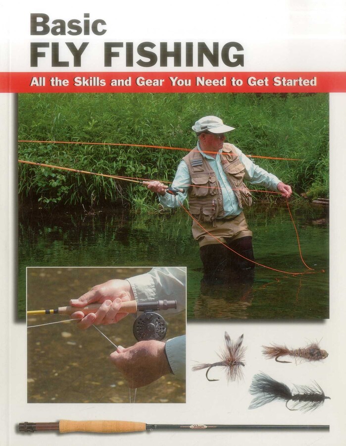 Basic Fly Fishing | Book by Jon Rounds, Lefty Kreh, Barry Beck, Jay ...