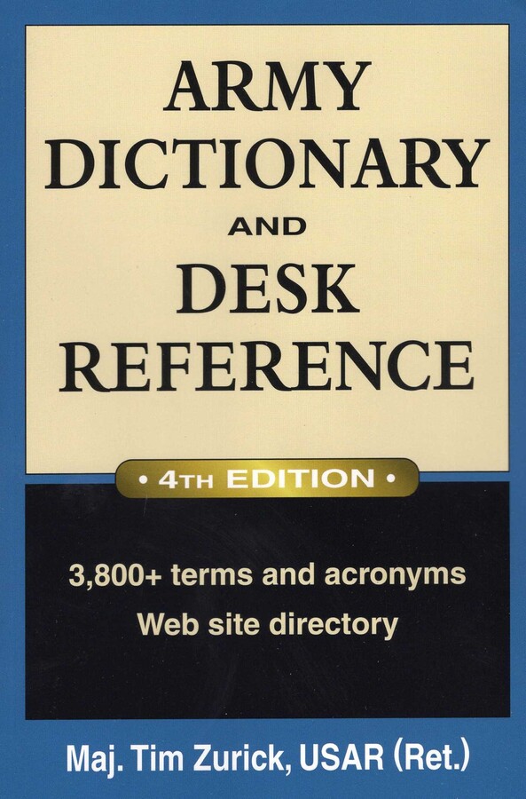 Army Dictionary and Desk Reference | Book by Tim Zurick USAR | Official ...