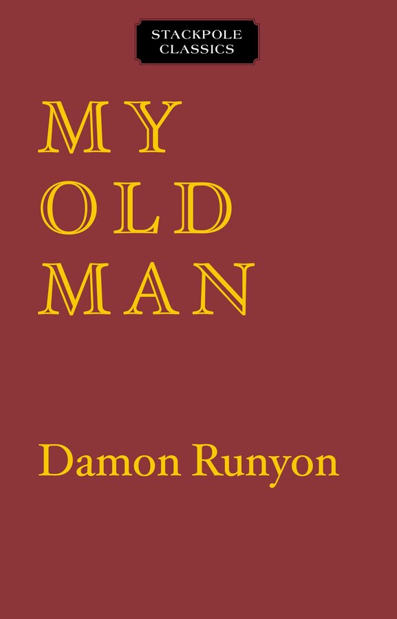 My Old Man | Book by Damon Runyon | Official Publisher Page | Simon ...