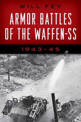 Armor Battles of the Waffen-SS | Book by Will Fey, Henri Henschler ...