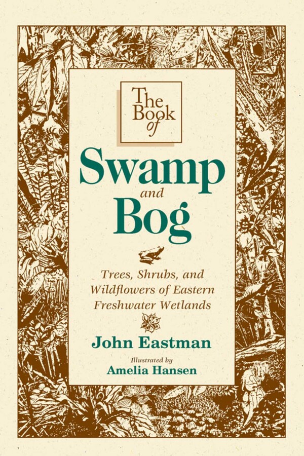 Book of Swamp & Bog eBook by John Eastman | Official Publisher Page ...