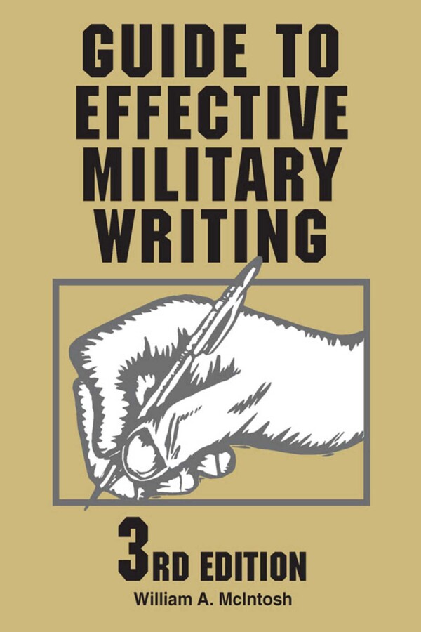 Guide to Effective Military Writing eBook by William A. McIntosh ...