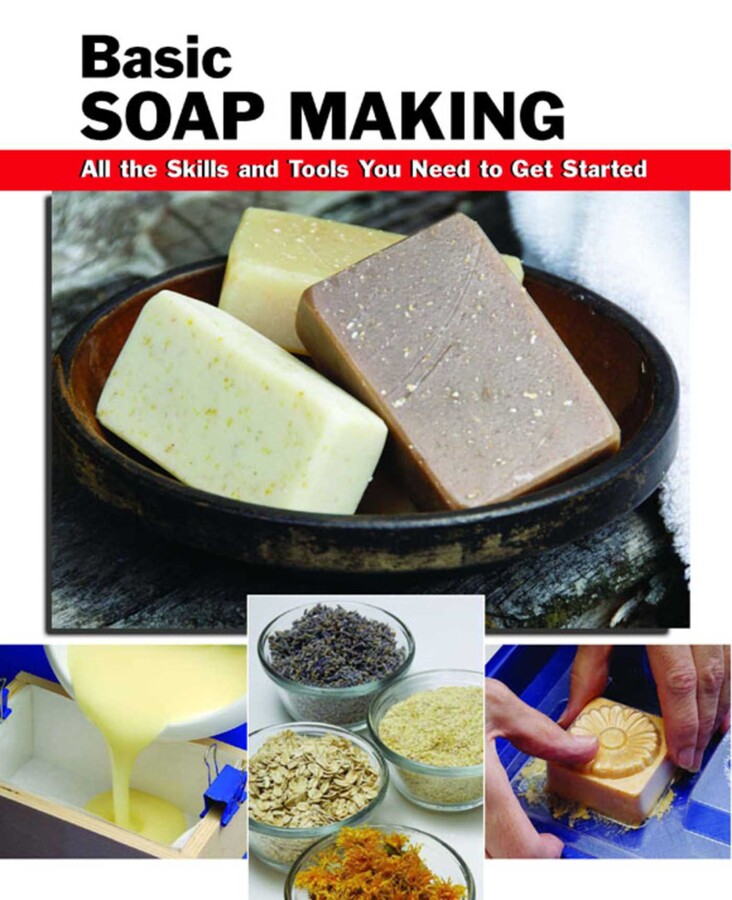 Basic Soap Making eBook by Elizabeth Letcavage, Patsy Buck | Official Publisher Page | Simon ...
