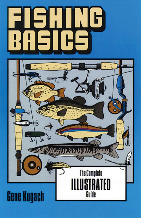 Fishing Basics eBook by Gene Kugach | Official Publisher Page | Simon ...