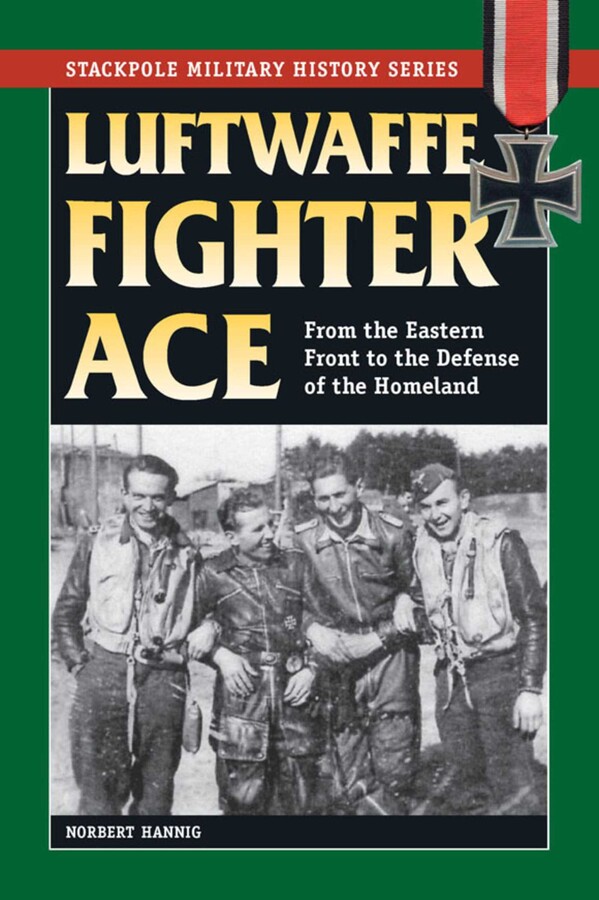 Luftwaffe Fighter Ace eBook by Norbert Hanning | Official Publisher ...