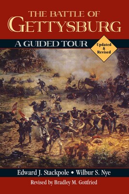 Battle of Gettysburg eBook by Edward J. Stackpole, Wilbur S. Nye ...