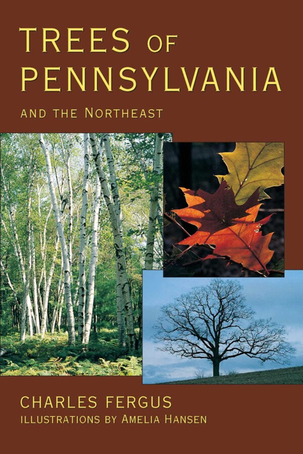 Trees of Pennsylvania eBook by Charles Fergus | Official Publisher Page ...