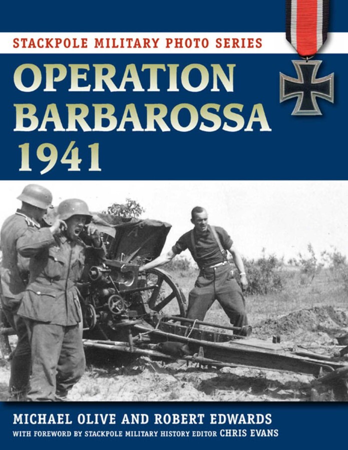 Operation Barbarossa 1941 eBook by Michael Olive, Robert J. Edwards ...