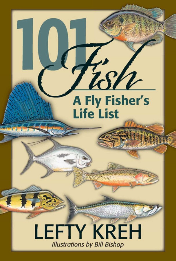 101 Fish eBook by Lefty Kreh, Bill Bishop | Official Publisher Page | Simon & Schuster