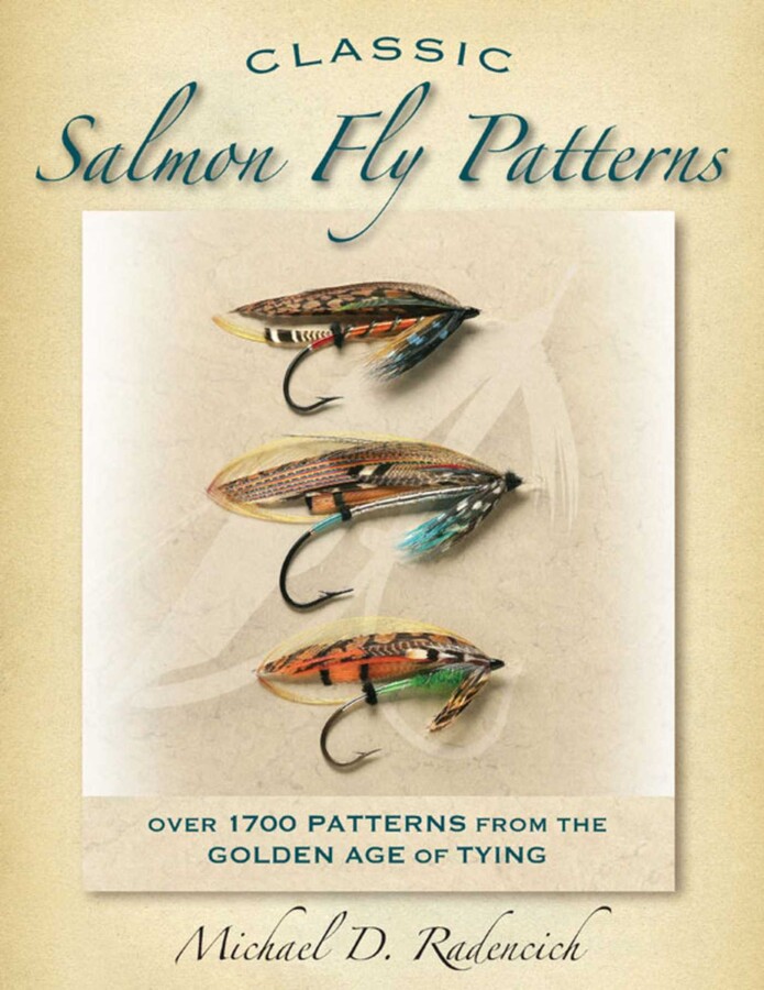 Classic Salmon Fly Patterns eBook by Michael D. Radencich | Official Publisher Page | Simon ...