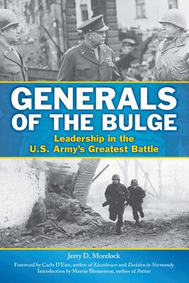 Generals of the Bulge eBook by Jerry D. Morelock, Carlo D'Este, Martin Blumenson | Official ...