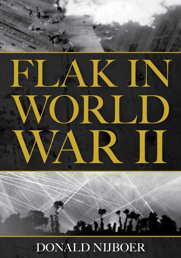 Flak in World War II eBook by Donald Nijboer | Official Publisher Page ...