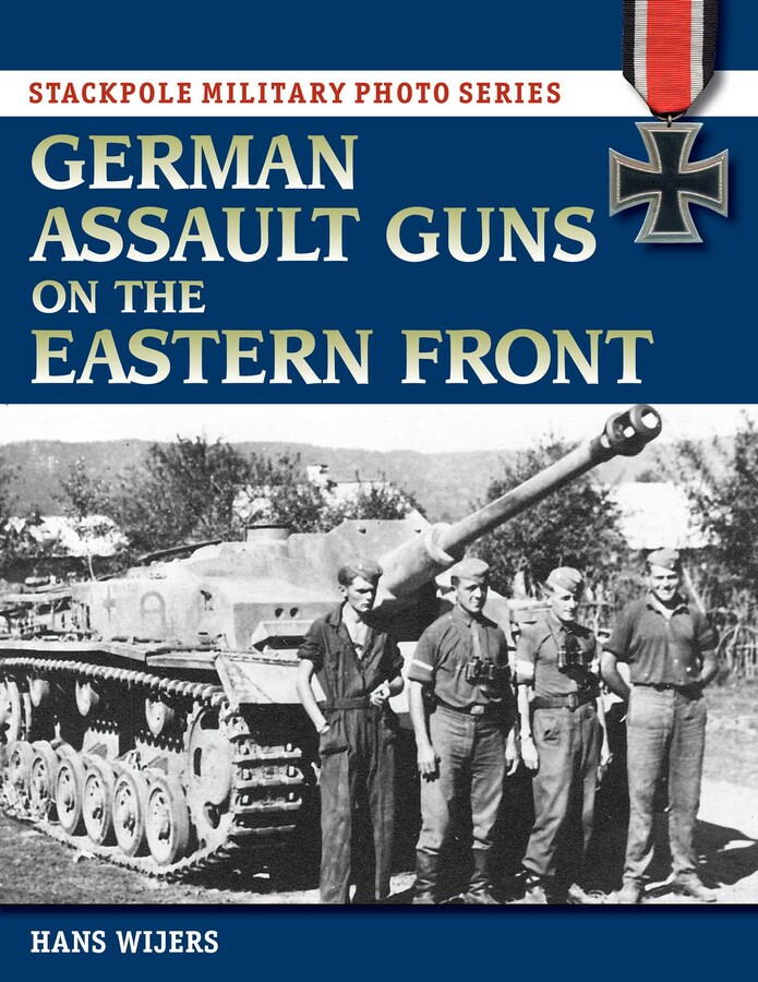 German Assault Guns on the Eastern Front eBook by Hans Wijers ...