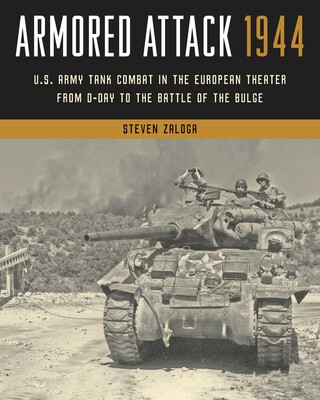 Armored Attack 1944 eBook by Steven Zaloga | Official Publisher Page ...