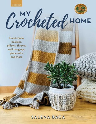 My Crocheted Home | Book by Salena Baca | Official Publisher Page ...