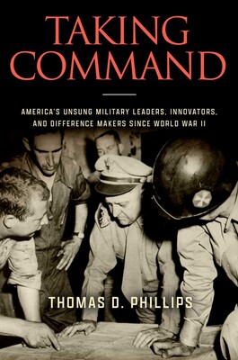 Taking Command | Book by Thomas D. Phillips | Official Publisher Page ...