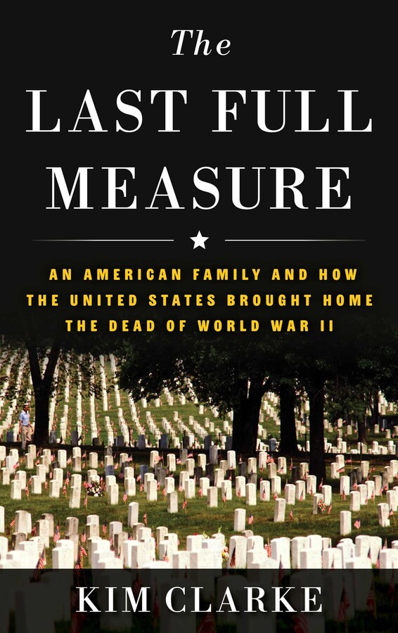The Last Full Measure | Book by Kim Clarke | Official Publisher Page ...