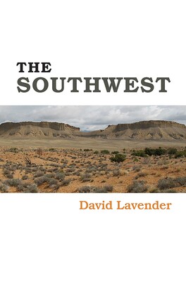 The Southwest | Book by David Lavender | Official Publisher Page ...