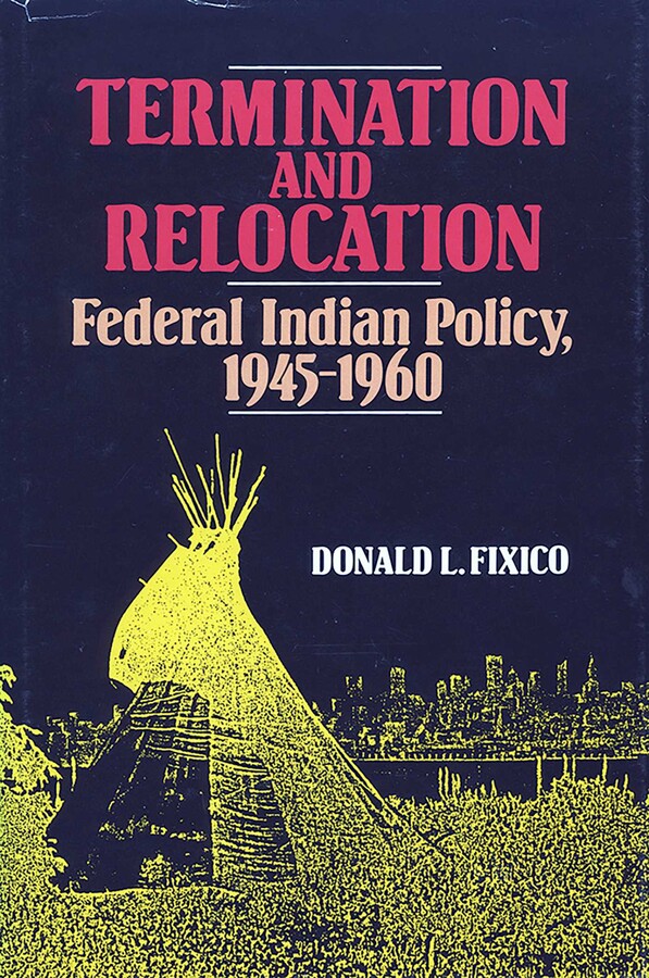 Termination and Relocation | Book by Donald L. Fixico | Official ...