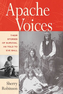 Apache Voices | Book by Sherry Robinson | Official Publisher Page ...
