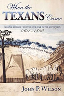 When the Texans Came | Book by John P. Wilson | Official Publisher Page ...