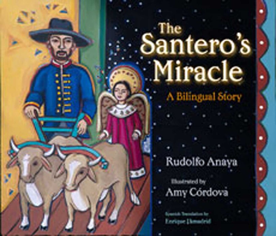 The Santero's Miracle | Book by Rudolfo Anaya, Amy Córdova, Lamadrid R ...