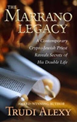 The Marrano Legacy | Book by Trudi Alexy | Official Publisher Page ...
