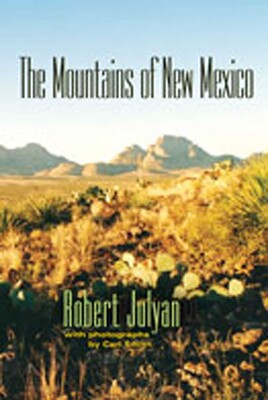 The Mountains of New Mexico | Book by Robert Julyan, Carl Smith ...