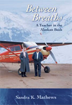 Between Breaths | Book by Sandra K. Mathews | Official Publisher Page ...
