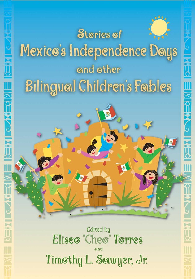 Stories of Mexico's Independence Days and Other Bilingual Children's ...