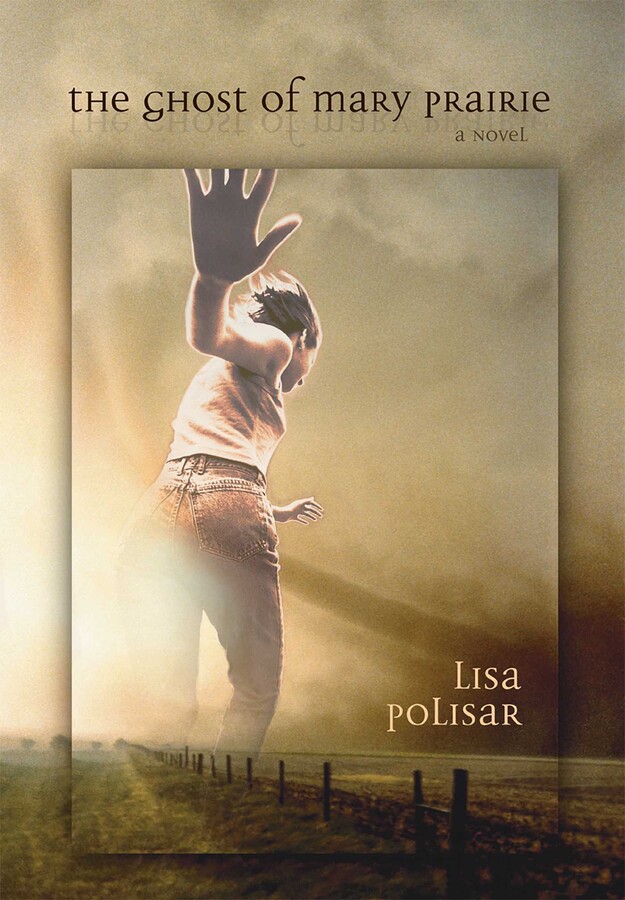 The Ghost of Mary Prairie eBook by Lisa Polisar | Official Publisher ...