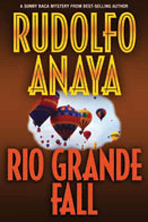 Rio Grande Fall | Book by Rudolfo Anaya | Official Publisher Page ...
