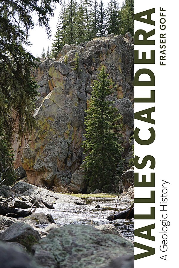 Valles Caldera | Book by Fraser Goff | Official Publisher Page | Simon ...