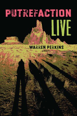 Putrefaction Live eBook by Warren Perkins | Official Publisher Page ...