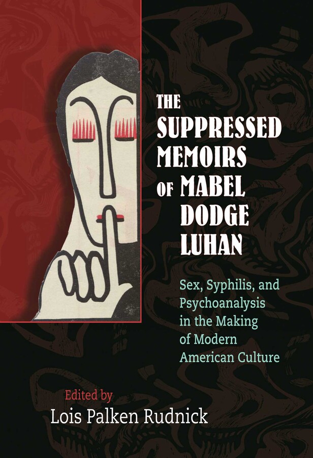The Suppressed Memoirs of Mabel Dodge Luhan | Book by Lois Palken ...
