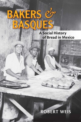 Bakers and Basques | Book by Robert Weis | Official Publisher Page ...
