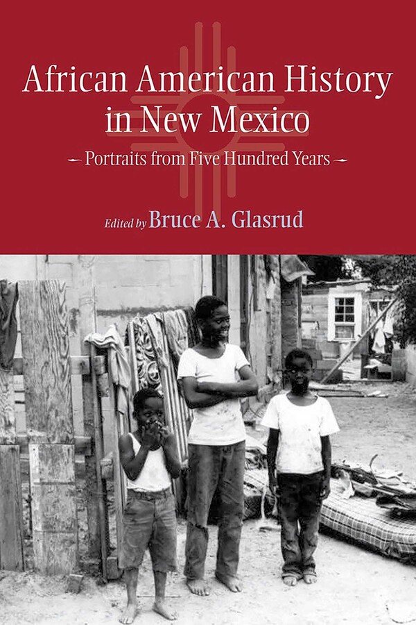 African American History in New Mexico | Book by Bruce A. Glasrud ...