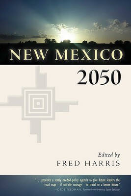 New Mexico 2050 | Book by Fred Harris | Official Publisher Page | Simon ...