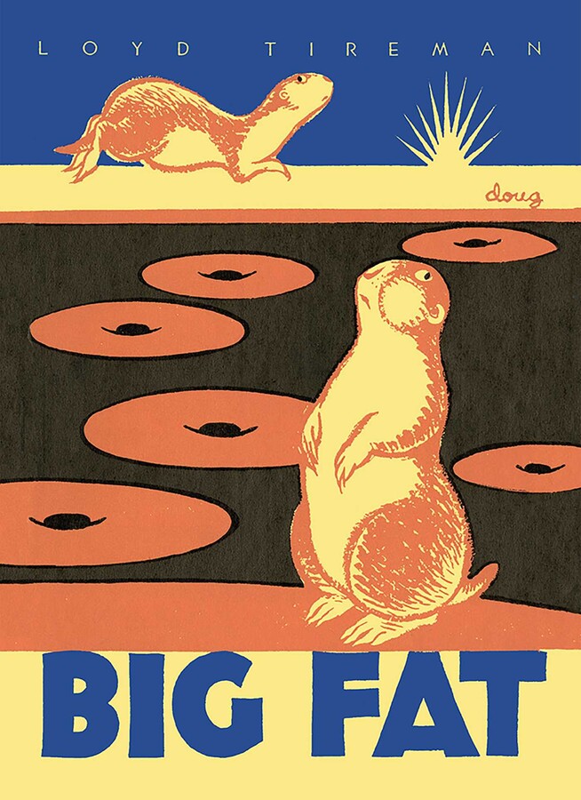 Big Fat | Book by Loyd Tireman, Ralph Douglass, Yrisarri Evelyn ...