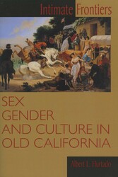 Histories of the American Frontier Series Books by Albert L. Hurtado ...